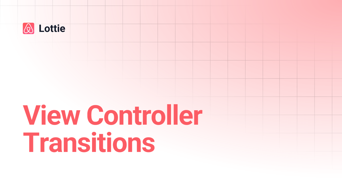 View Controller Transitions Lottie