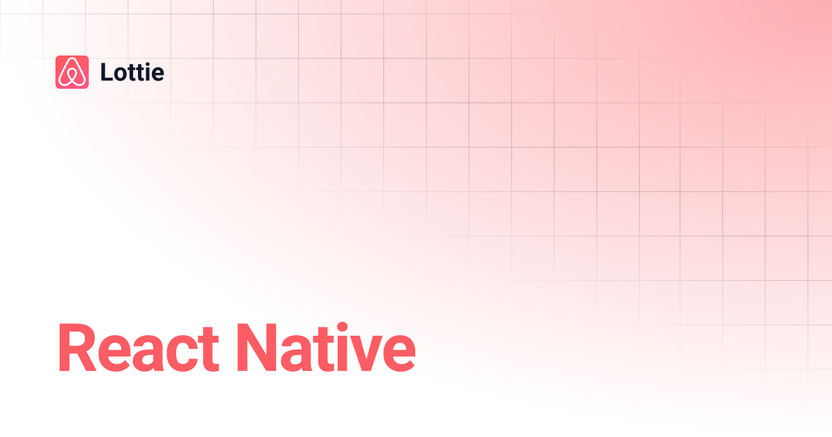 React Native Lottie